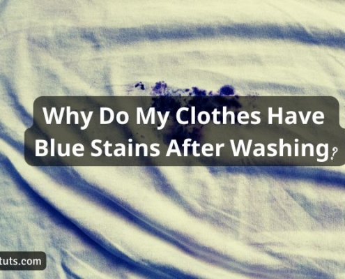 Why Do My Clothes Have Blue Stains After Washing? - TextileTuts